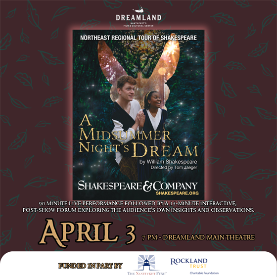 nantucketdreamland.org - Dreamland presents Shakespeare and Co: A ...